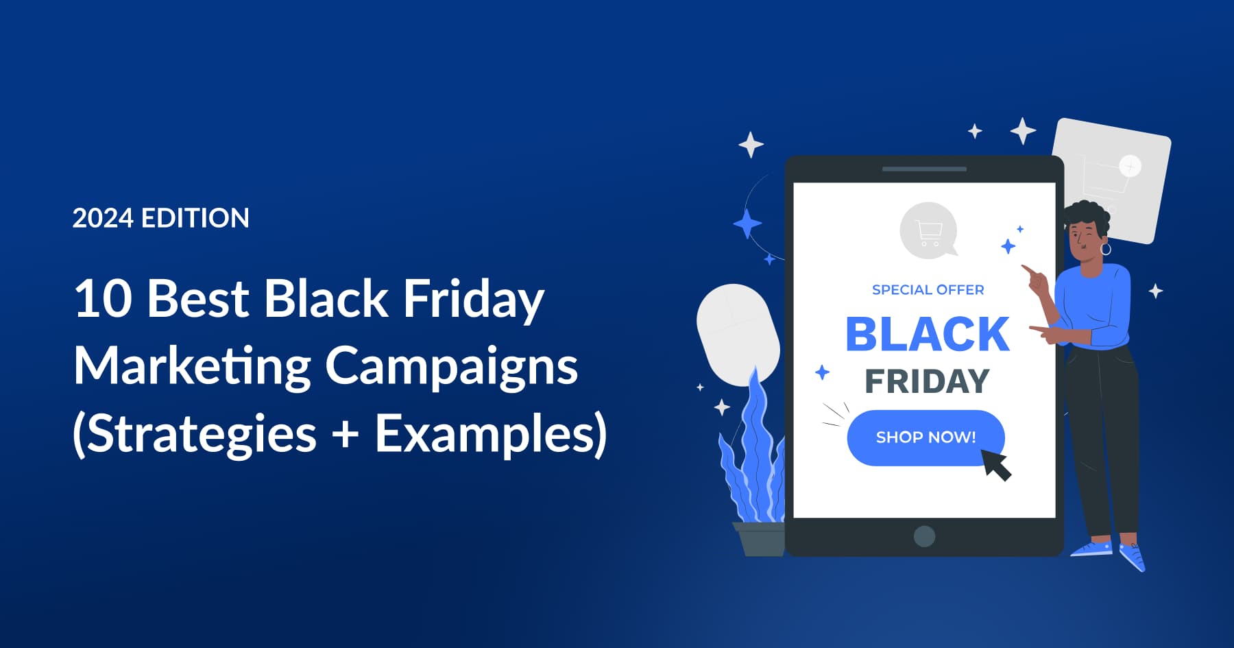 10 Hot Black Friday Marketing Campaigns (+Examples)